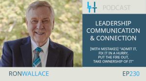 230 | Leadership Communication and Connection with Ron Wallace